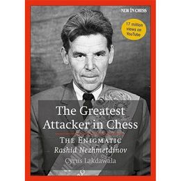 The Greatest Attacker in Chess - Cyrus Lakdawala, Kartoniert (TB)