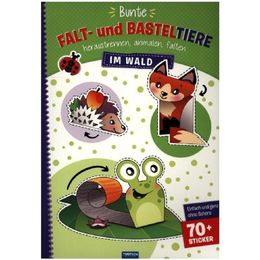 Trötsch Trötsch Bastelbuch Bunte Falt- und Basteltiere - Im Wald, Kartoniert (TB)