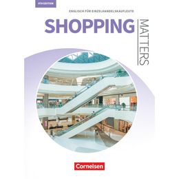 Cornelsen Matters Wirtschaft - Englisch für kaufmännische Ausbildungsberufe - Shopping Matters 4th edition - A2/B1 - Michael Benford, Kartoniert (TB)