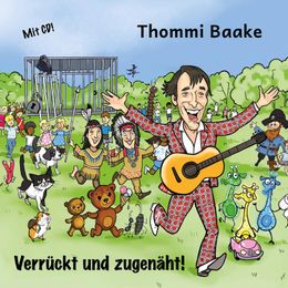 Edition Drachenmücke / Verrückt und zugenäht! - Kinderliedergeschichten, m. 1 Audio-CD - Thommi Baake, Kartoniert (TB)