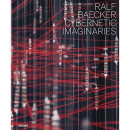 Cybernetic Imaginaries - Ralf Baecker, Kartoniert (TB)