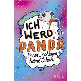 Ich werd Panda (Essen, schlafen, keine Schule) / Leonie Grün Bd.2 - Tani Sawitzki, Gebunden