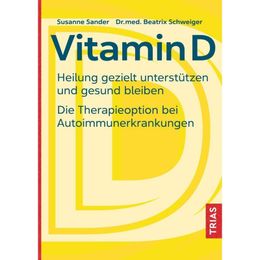 Trias Vitamin D - Susanne Sander, Beatrix Schweiger, Kartoniert (TB)