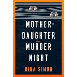 Mother-Daughter Murder Night - Nina Simon, Kartoniert (TB)