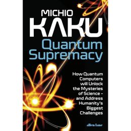 Quantum Supremacy - Michio Kaku, Gebunden