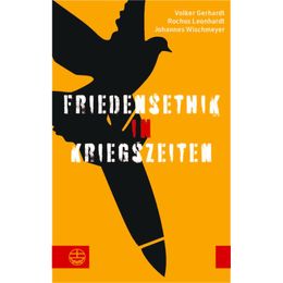 Friedensethik in Kriegszeiten - Volker Gerhardt, Rochus Leonhardt, Johannes Wischmeyer, Kartoniert (TB)