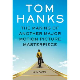 Penguin Random House The Making of Another Major Motion Picture Masterpiece - Tom Hanks, Kartoniert (TB)