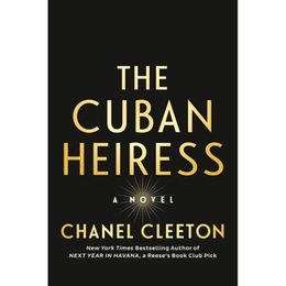 Penguin Random House The Cuban Heiress - Chanel Cleeton, Kartoniert (TB)