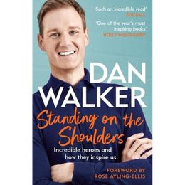 Headline Standing on the Shoulders - Dan Walker, Kartoniert (TB)