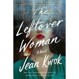 The Leftover Woman - Jean Kwok, Kartoniert (TB)