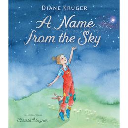 Penguin Random House A Name from the Sky - Diane Kruger, Gebunden