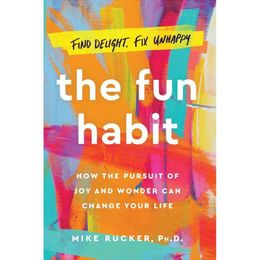 The Fun Habit - Mike Rucker, Kartoniert (TB)