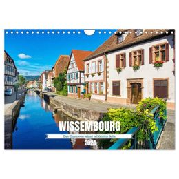 Wissembourg - Das Elsass von seiner schönsten Seite (Wandkalender 2024 DIN A4 quer), Calvendo Monatskalender