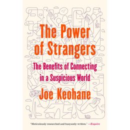 Penguin Random House The Power of Strangers - Joe Keohane, Kartoniert (TB)