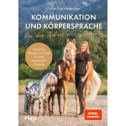 Riva Verlag Kommunikation und Körpersprache bei der Arbeit mit Pferden - Julia Steinbrecher, Kartoniert (TB)
