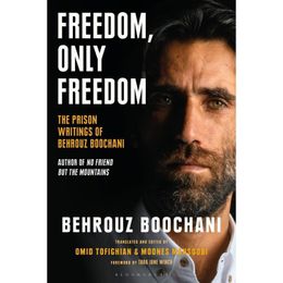 Freedom, Only Freedom - Behrouz Boochani, Gebunden