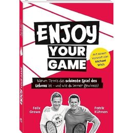 Neuer Sportverlag Enjoy your Game - Patrik Kühnen, Felix Grewe, Kartoniert (TB)