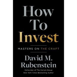 How to Invest - David M. Rubenstein, Kartoniert (TB)