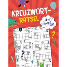 Kreuzworträtsel ab 10 Jahren - Schwager & Steinlein Verlag, Kartoniert (TB)