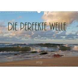 Calvendo Die perfekte Welle (Wandkalender 2023 DIN A3 quer)
