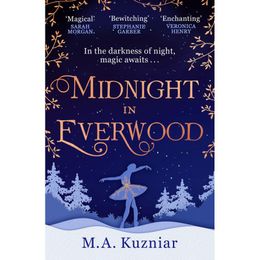 Midnight in Everwood - M.A. Kuzniar, Kartoniert (TB)