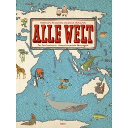 Moritz Alle Welt. Das Landkartenbuch - Aleksandra Mizielinska, Daniel Mizielinski, Gebunden
