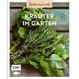 Gartenmomente: Kräuter im Garten - Axel Gutjahr, Gebunden