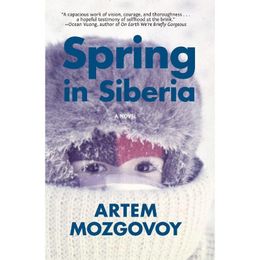 Spring in Siberia - Artem Mozgovoy, Kartoniert (TB)