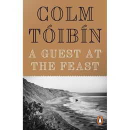 Penguin A Guest at the Feast - Colm Tóibín, Kartoniert (TB)
