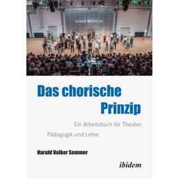 Das Chorische Prinzip - Harald Volker Sommer, Kartoniert (TB)