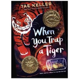 Penguin Random House When You Trap a Tiger - Tae Keller, Kartoniert (TB)