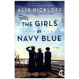 The Girls in Navy Blue - Alix Rickloff, Kartoniert (TB)