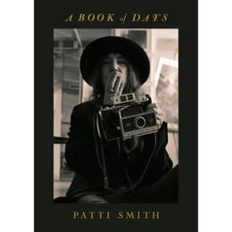 Random House Publishing Group A Book of Days - Patti Smith, Gebunden