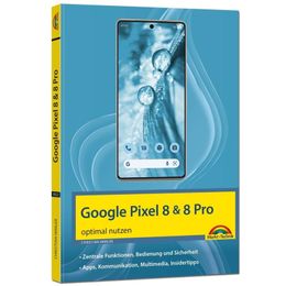 Das neue Google Pixel 8 und Pixel 8 Pro - Christian Immler, Kartoniert (TB)