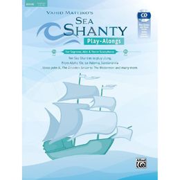 Alfred Music Publishing Sea Shanty Play-Alongs for Soprano, Alto & Tenor Saxophone - Vahid Matejko, Geheftet