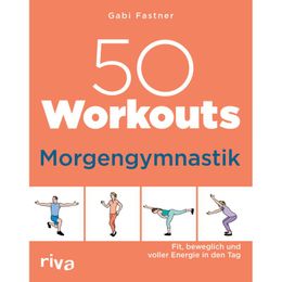Riva 50 Workouts - Morgengymnastik - Gabi Fastner, Kartoniert (TB)