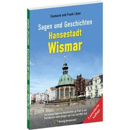 Sagen und Geschichten HANSESTADT WISMAR (Große Ausgabe) - Dr. Frank Löser, Kartoniert (TB)
