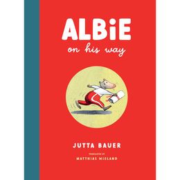Albie on His Way - Jutta Bauer, Gebunden