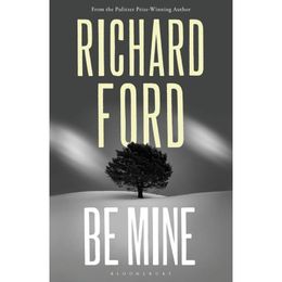 Be Mine - Richard Ford, Kartoniert (TB)