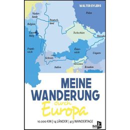 Meine Wanderung durch Europa - Walter Eylers, Kartoniert (TB)