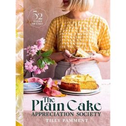 The Plain Cake Appreciation Society - Tilly Pamment, Kartoniert (TB)