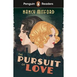 Penguin Readers Level 5: The Pursuit of Love (ELT Graded Reader) - Nancy Mitford, Kartoniert (TB)