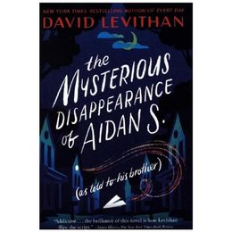 Penguin Random House The Mysterious Disappearance of Aidan S. (as told to his brother) - David Levithan, Kartoniert (TB)
