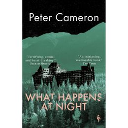 What Happens at Night - Peter Cameron, Kartoniert (TB)