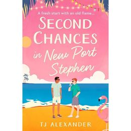 Second Chances in New Port Stephen - TJ Alexander, Kartoniert (TB)