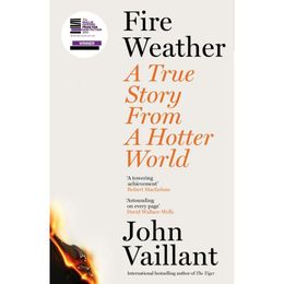 Fire Weather - John Vaillant, Kartoniert (TB)