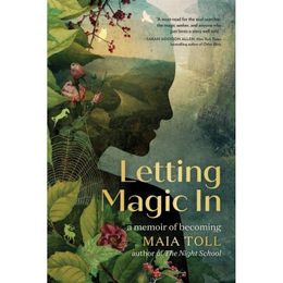Letting Magic In - Maia Toll, Gebunden