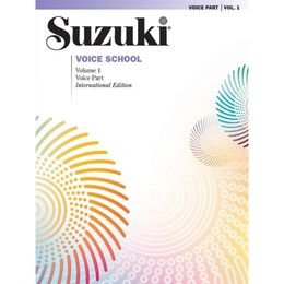 Alfred Music Publishing Suzuki Voice School, Volume 1 (International Edition) - Shinichi Suzuki, Kartoniert (TB)