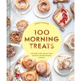Abrams & Chronicle Books 100 Morning Treats - Sarah Kieffer, Gebunden