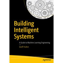 Building Intelligent Systems - Geoff Hulten, Kartoniert (TB)